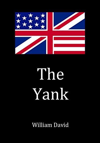 The Yank by William David | Goodreads