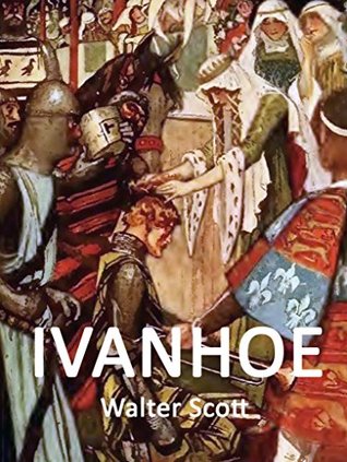 Ivanhoe (German Edition) by Walter Scott | Goodreads