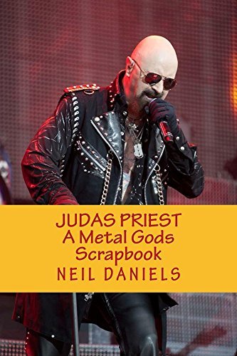Judas Priest - A Metal Gods Scrapbook by Neil Daniels | Goodreads