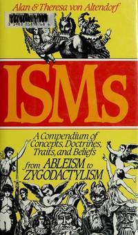 ISMs: A Compendium of Concepts, Doctrines, Traits and Beliefs from ...