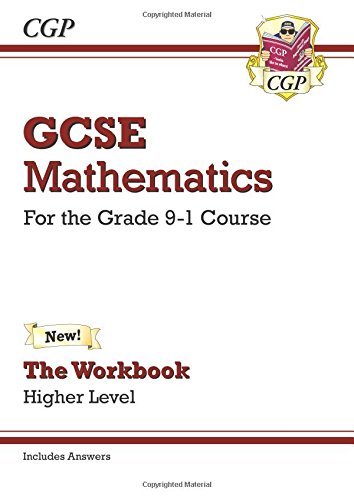 GCSE Maths Workbook Higher Grade 9 1 by CGP Books | Goodreads