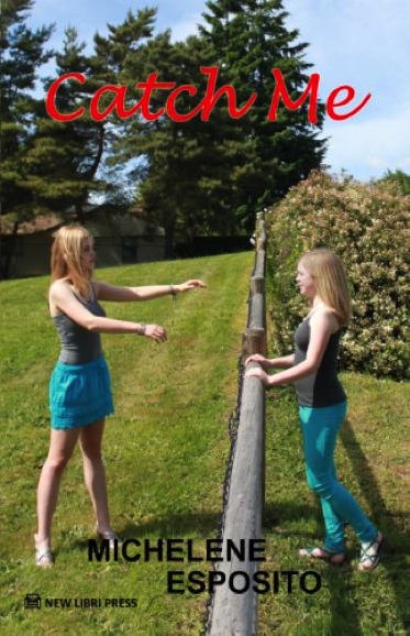 Catch Me by Michelene Esposito | Goodreads