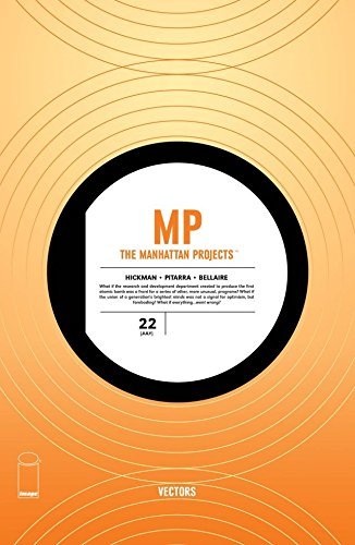 The Manhattan Projects #22 by Jonathan Hickman | Goodreads