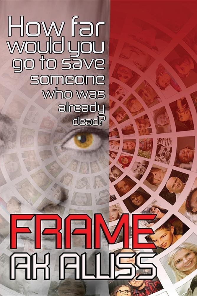 Frame (The Ouroboros Cycle, #1) by A.K. Alliss | Goodreads