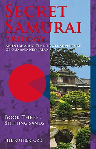 Secret Samurai: Book Three: Shifting Sands by Jill Rutherford | Goodreads