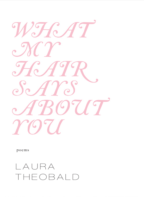 What My Hair Says About You by Laura Theobald | Goodreads