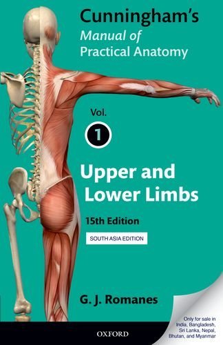 Cunningham's Manual of Practical Anatomy: Volume I: Upper and Lower ...