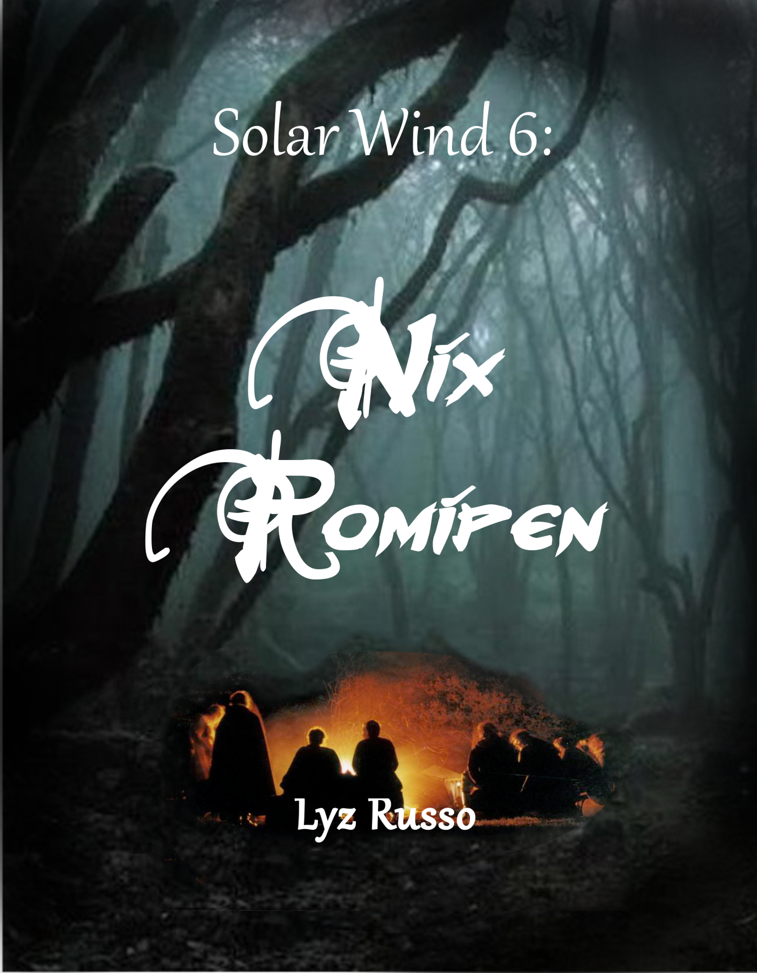 Nix Romipen (Solar Wind #6) by Lyz Russo | Goodreads