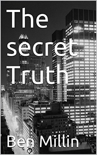 The secret Truth by Ben Millin | Goodreads