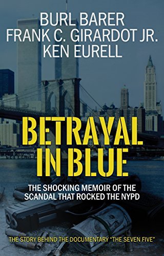 Betrayal In Blue: The Shocking Memoir Of The Scandal That Rocked The ...