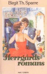 Herrgårdsromans by Birgit Th. Sparre | Goodreads