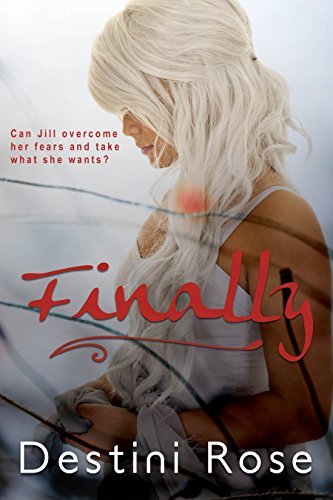 Finally: Can Jill overcome her fears and take what she wants? by ...