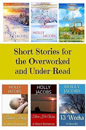 Short Stories for the Overworked and Under-Read by Holly Jacobs | Goodreads