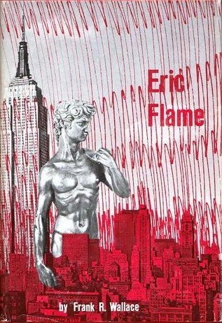 Eric Flame, by Frank R. Wallace | Goodreads