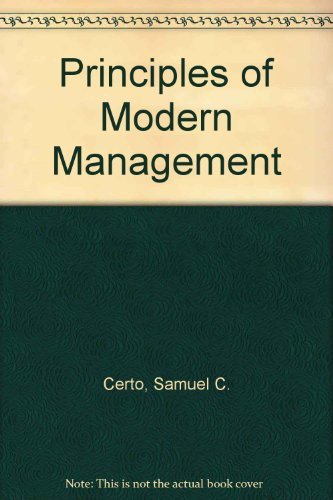Principles of Modern Management: Functions and Systems by Samuel C ...