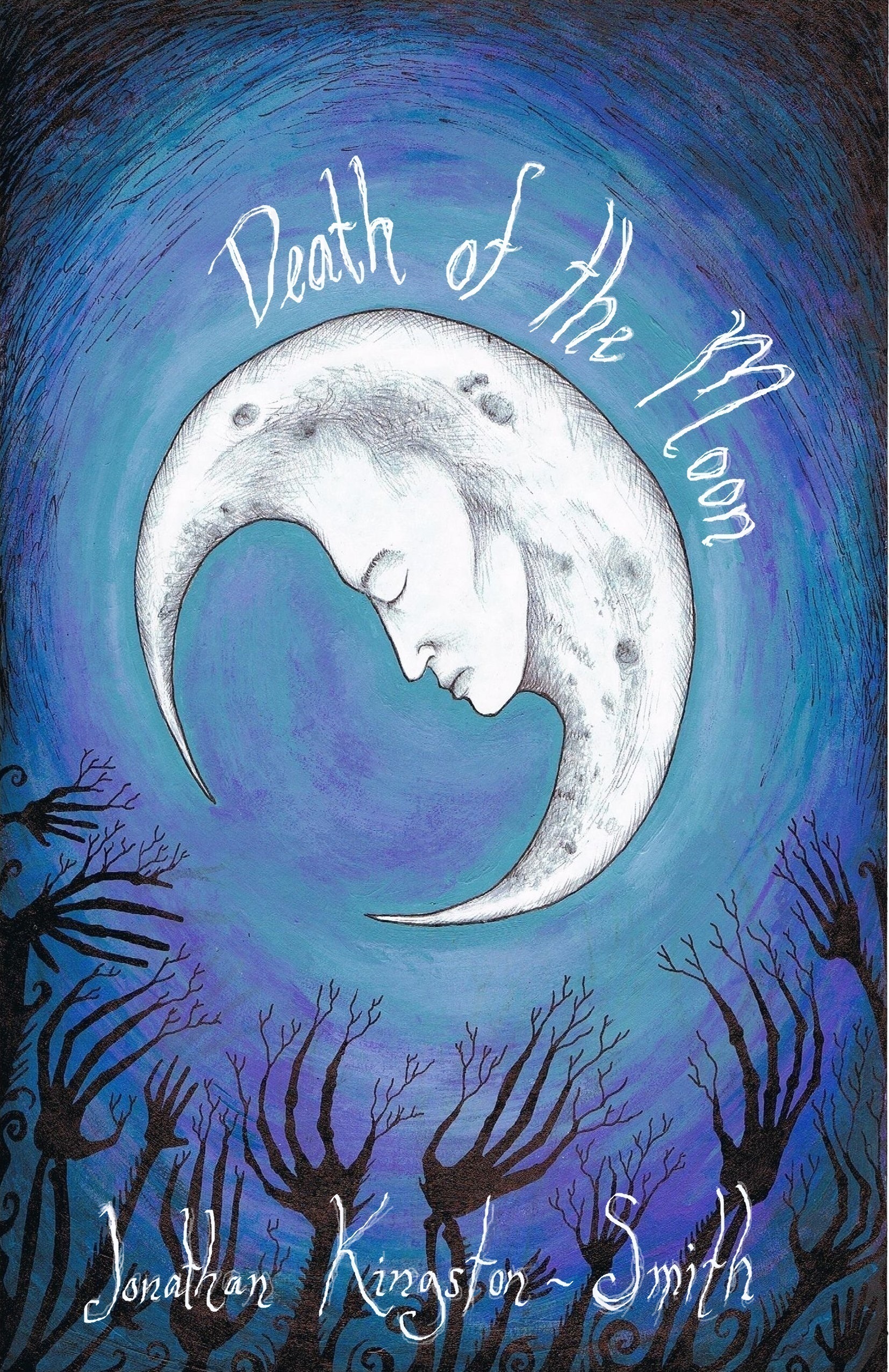 Death of the Moon by Jonathan Kingston-Smith | Goodreads