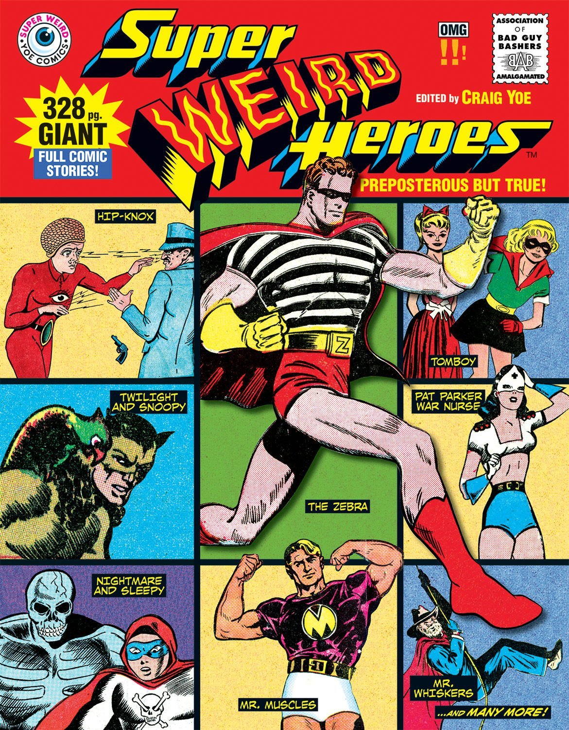 Super Weird Heroes: Preposterous But True! by Craig Yoe | Goodreads