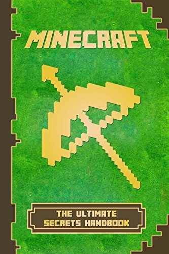 Minecraft: Handbook Ultimate Secrets Handbook: The Ultimate Minecraft ...