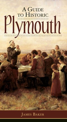 A Guide to Historic Plymouth (History & Guide) by James W. Baker ...