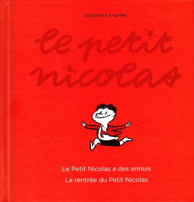 Le petit Nicolas a des ennuis & la rentrée du petit Nicolas. by René ...