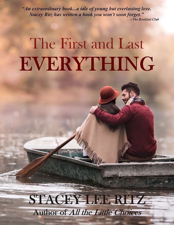 The First and Last Everything by Stacey Ritz | Goodreads