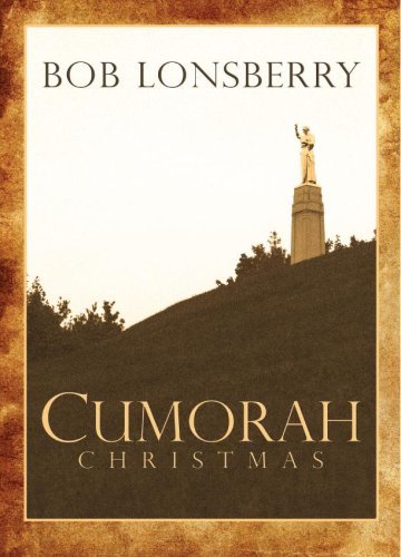 Cumorah Christmas by Bob Lonsberry | Goodreads