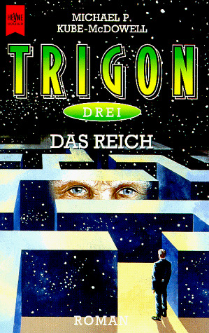 Das Reich (Trigon 3) by Michael P. Kube-McDowell | Goodreads