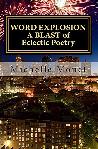 Word Explosion: A BLAST of Eclectic Poetry by Michelle Monet | Goodreads