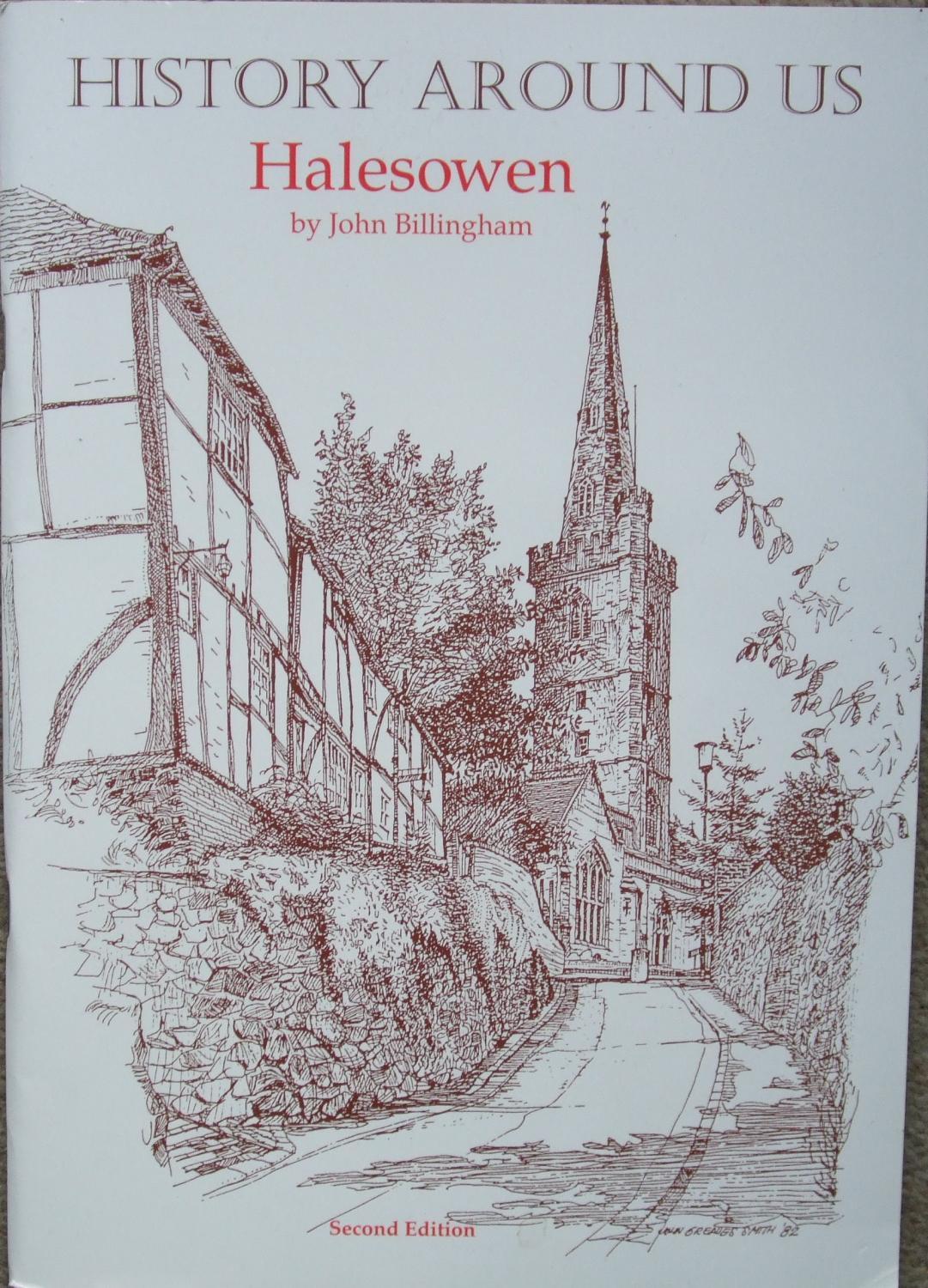 History Around Us: Halesowen by John Billingham | Goodreads