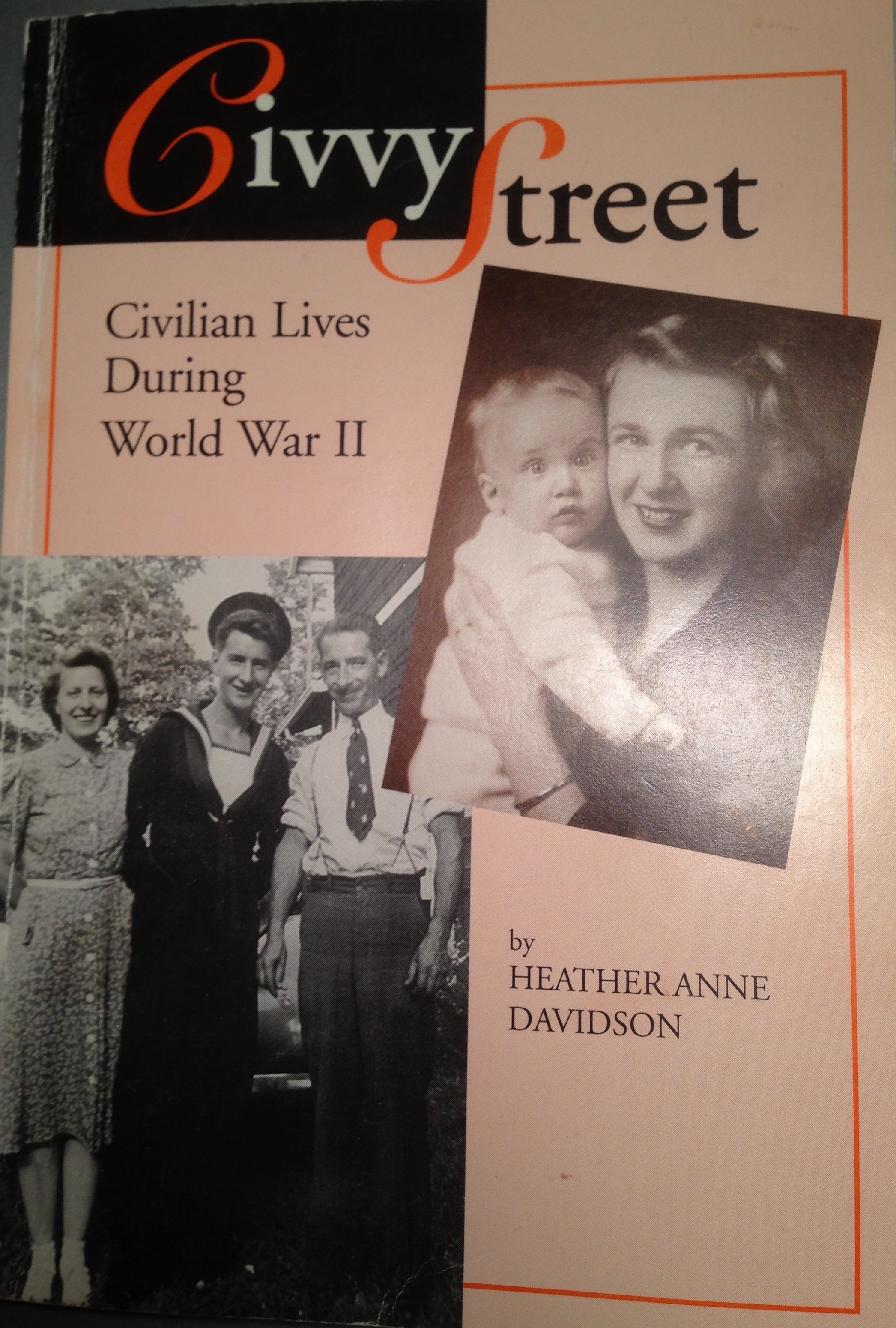 Civvy Street: Civilian Lives During World War II by Heather Anne ...