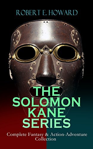 THE SOLOMON KANE SERIES – Complete Fantasy & Action-Adventure ...