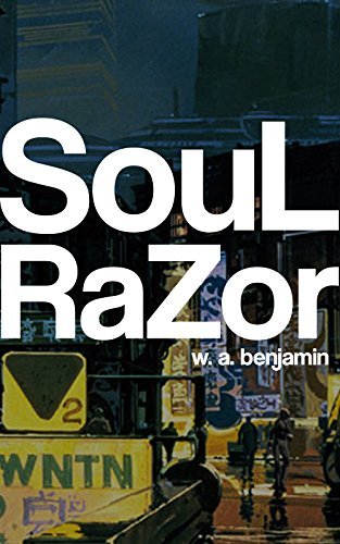 Soul Razor by W.A. Benjamin | Goodreads