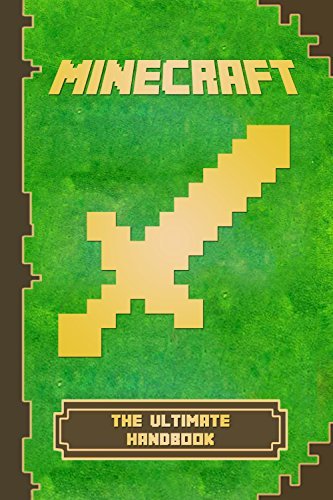 Minecraft: Ultimate Handbook: The Ultimate Minecraft Handbook ...