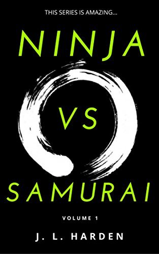 Ninja Vs Samurai - Volume 1: The Return of the Immortals by James ...