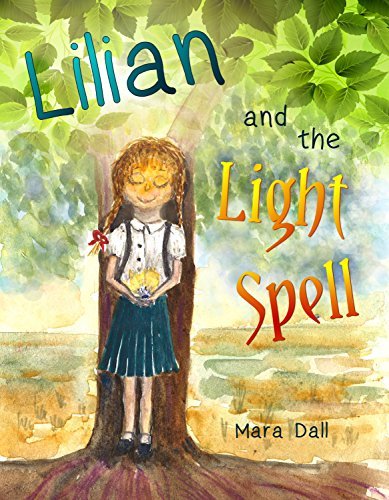 Lilian and the Light Spell by Mara Dall | Goodreads