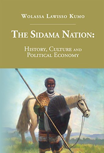 The Sidama Nation: History, Culture and Political Economy by Wolassa ...