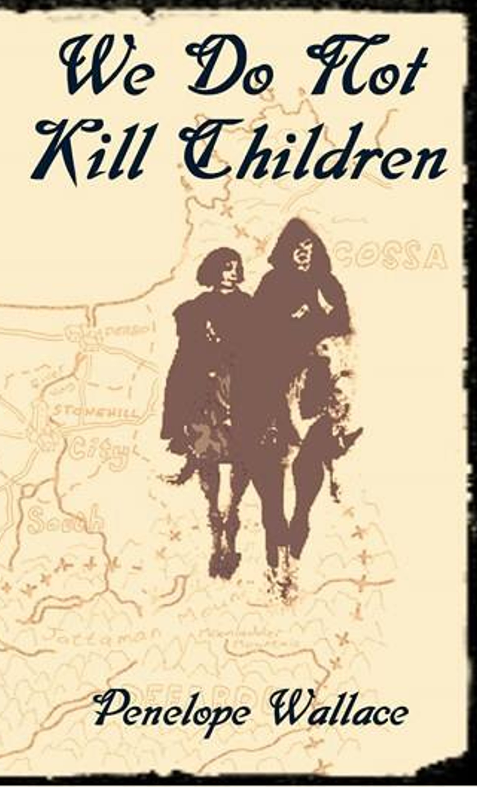 We Do Not Kill Children by Penelope Wallace | Goodreads