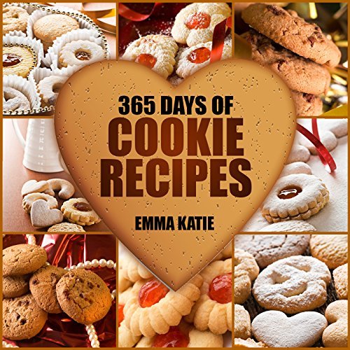 365 Days of Cookie Recipes by Emma Katie | Goodreads