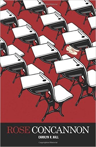 Rose Concannon by Carolyn R. Hall | Goodreads