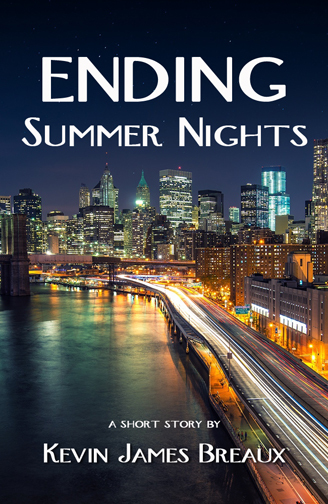 Ending Summer Nights by Kevin James Breaux | Goodreads