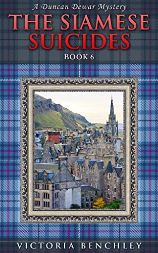 The Siamese Suicides (Duncan Dewar Mysteries #6) by Victoria Benchley ...