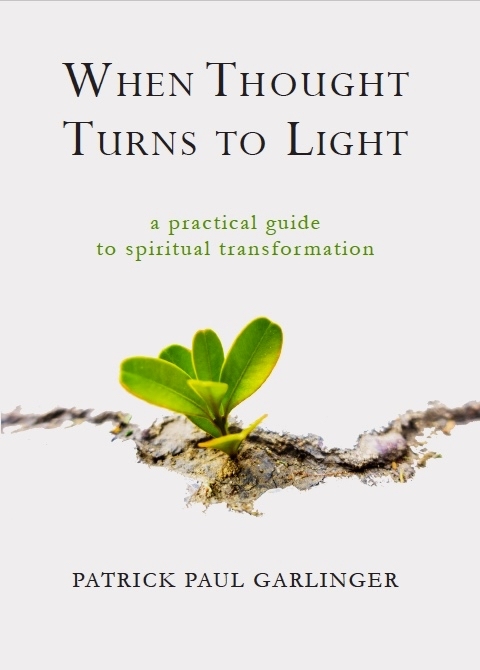 When Thought Turns to Light: A Practical Guide to Spiritual ...