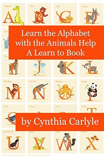 Learn the Alphabet with the Animals Help: A Learn to Book by Cynthia ...