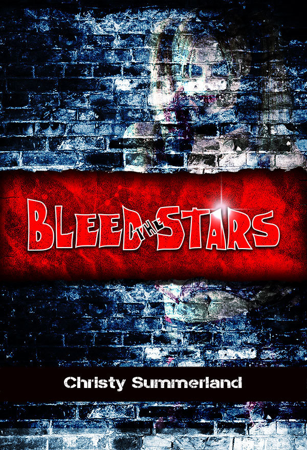 Bleed The Stars by Christy Summerland | Goodreads