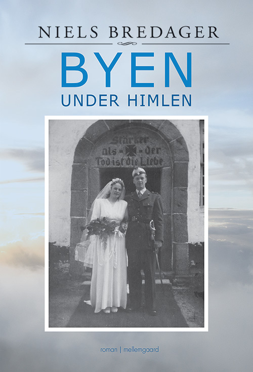 Byen under himlen by Niels Bredager | Goodreads