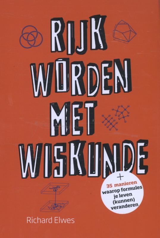 Rijk worden met wiskunde by Richard Elwes | Goodreads