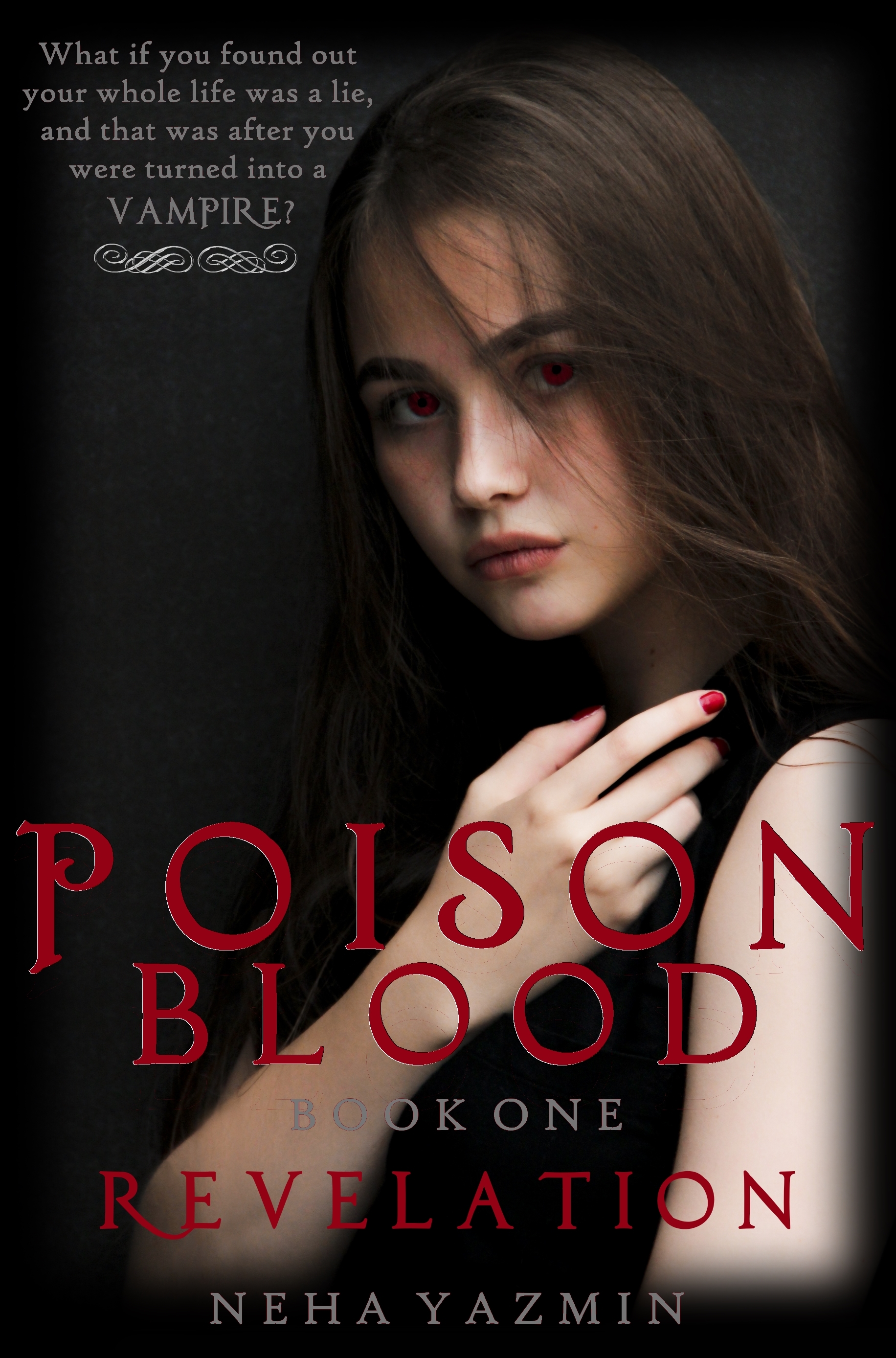 Poison Blood, Book 1: Revelation (Poison Blood #1) by Neha Yazmin ...