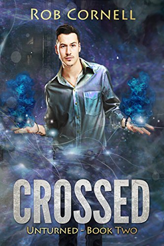 Crossed (Unturned #2) by Rob Cornell | Goodreads