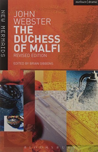 The Duchess of Malfi: a play by John Webster | Goodreads