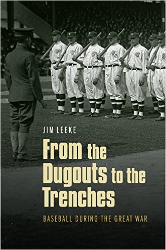 From the Dugouts to the Trenches: Baseball during the Great War by Jim ...